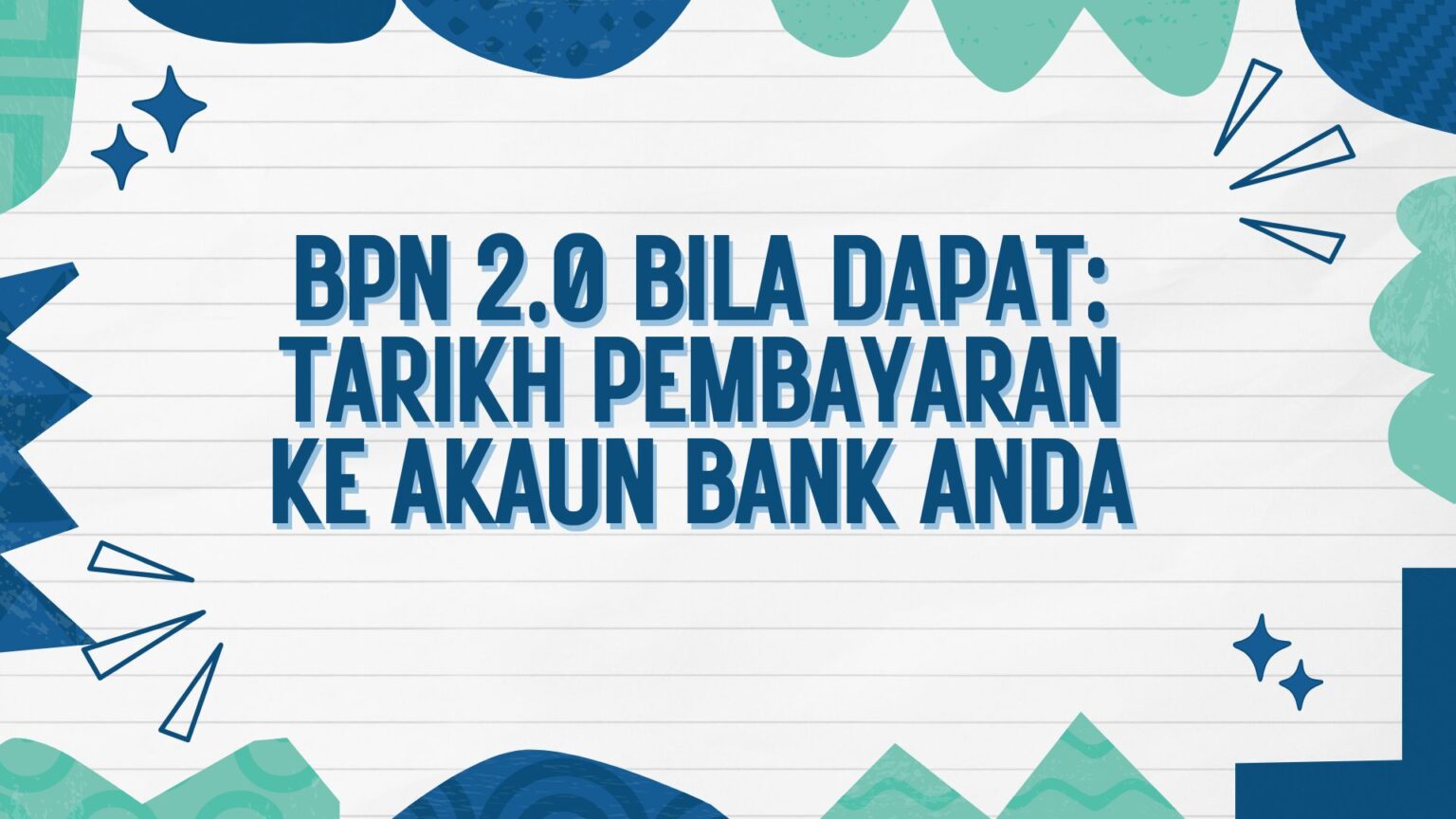 BPN 2.0 Bila Dapat: Tarikh Pembayaran ke Akaun Bank Anda - HargaEmas.Net