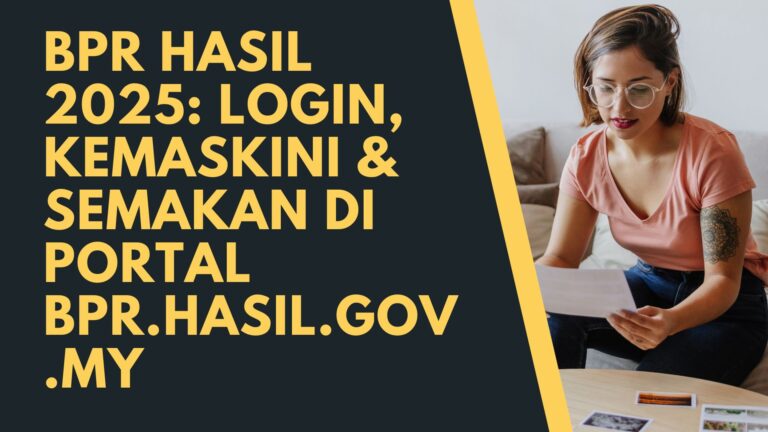 BPR Hasil 2025: Login, Kemaskini & Semakan di Portal bpr.hasil.gov.my - HargaEmas.Net
